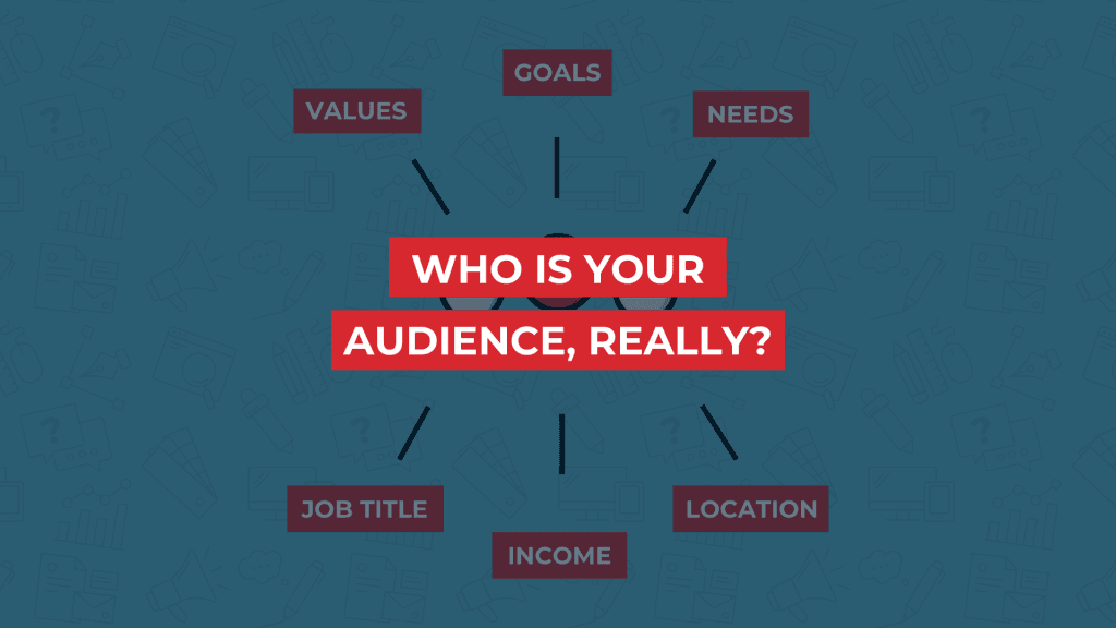 Who is Your Audience, Really? — nine10 - Brand, Web & Training Agency ...